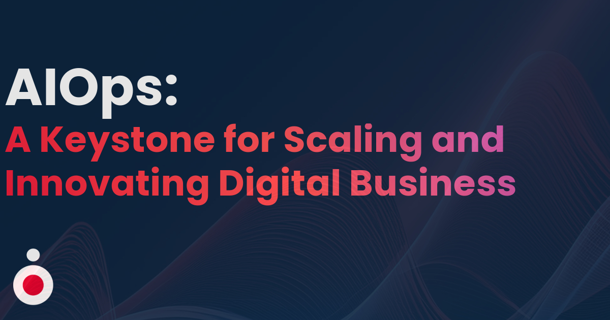 AIOps Solutions: AI That Transforms Your Business